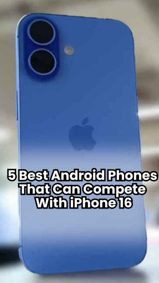 5 best Android phones that can compete with iPhone 16 Digit.in