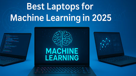 Best laptops for machine learning in 2025