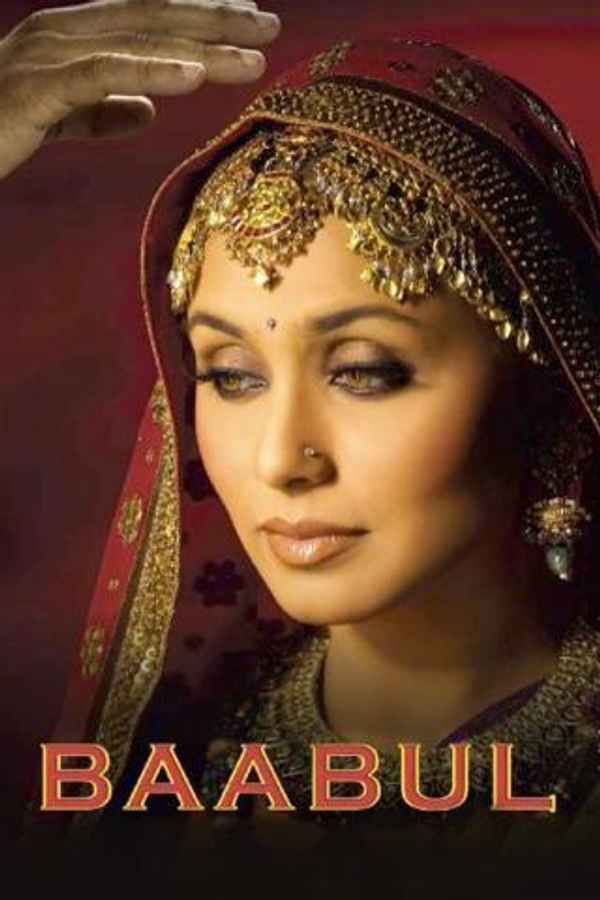 Baabul Movie (2006) | Release Date, Cast, Trailer, Songs, Streaming Online at Prime Video, MX ...