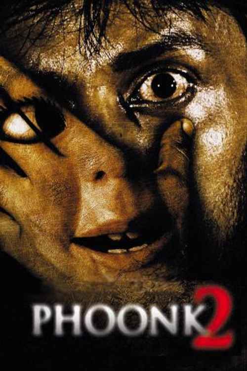 Phoonk 2 Movie (2010) | Release Date, Cast, Trailer, Songs, Streaming ...