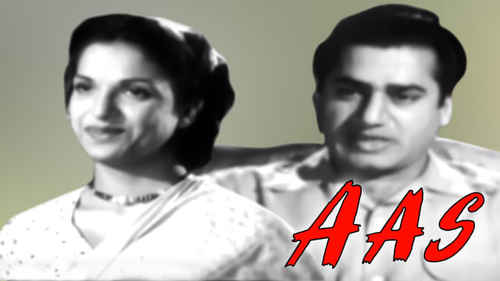 Aas Movie (1953) | Release Date, Cast, Trailer, Songs, Streaming Online at Hotstar