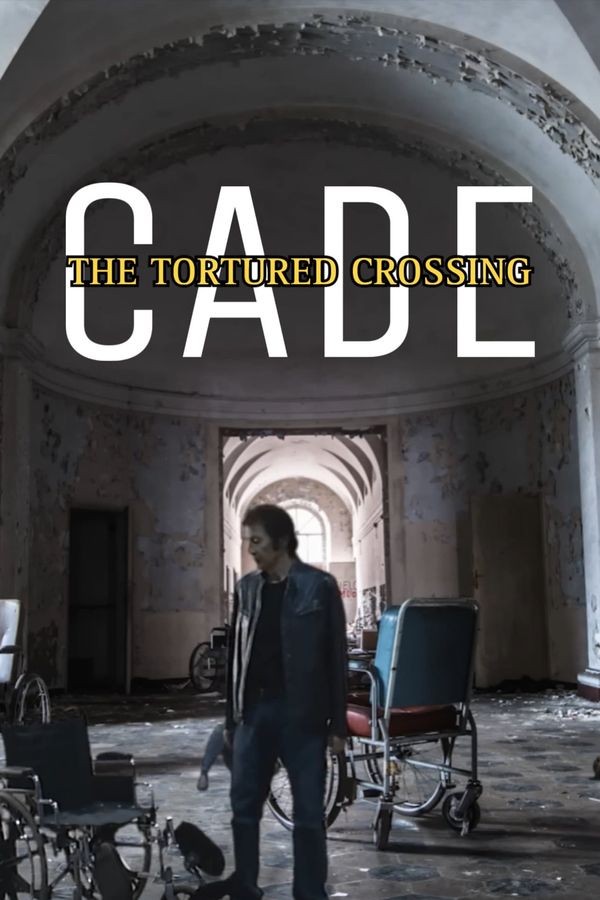 Cade: The Tortured Crossing Movie (2023) | Release Date, Cast, Trailer ...