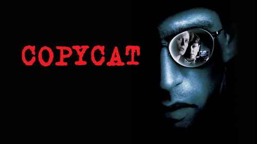 Copycat Movie (1995) | Release Date, Cast, Trailer, Songs, Streaming Online at Prime Video