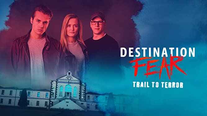 Watch Destination Fear: Trail to Terror Online, All Seasons or Episodes ...