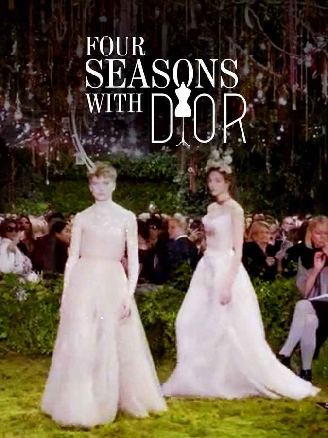 Four Seasons With Dior Movie (2019) | Release Date, Cast, Trailer ...