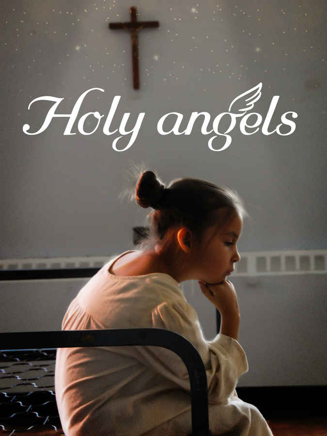 Holy Angels Movie (2020) | Release Date, Cast, Trailer, Songs ...