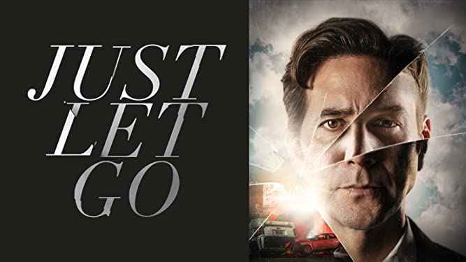 Just Let Go Movie (2015) | Release Date, Cast, Trailer, Songs ...