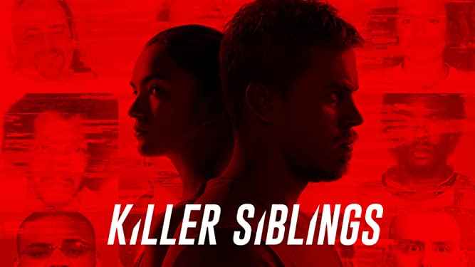 Watch Killer Siblings Online, All Seasons or Episodes, Documentary ...