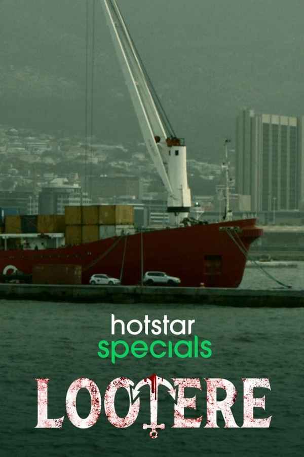 Watch Lootere Web Series Online, All Seasons and Episodes | Hindi Show and Action Web Series on ...
