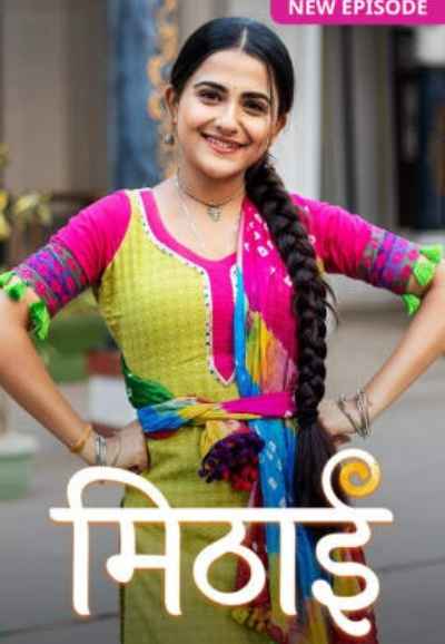 Watch Mithai Online, All Seasons or Episodes, Romance | Show/Web Series