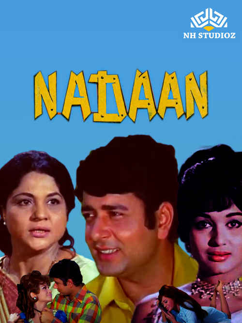 NADAAN Movie (1971) | Release Date, Cast, Trailer, Songs, Streaming ...
