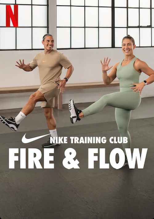 Watch Nike Training Club - Fire & Flow Web Series Online, All Seasons and Episodes | English ...