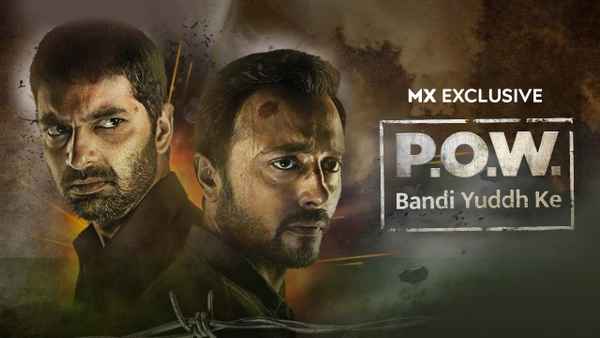 Watch P.O.W. Bandi Yuddh Ke Web Series Online, All Seasons and Episodes ...
