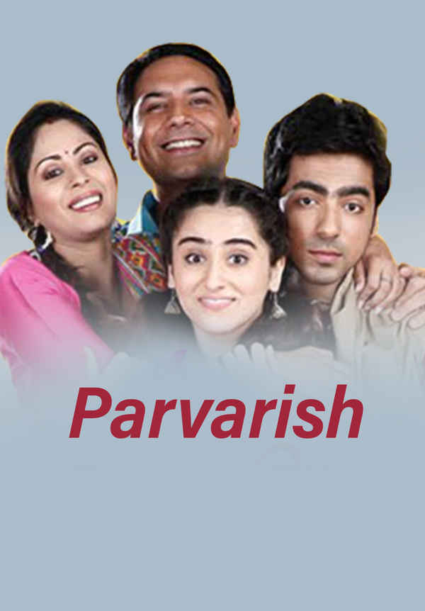 Watch Parvarish Web Series Online, All Seasons and Episodes | Hindi ...