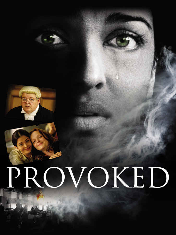 Provoked Movie (2006) | Release Date, Cast, Trailer, Songs, Streaming ...