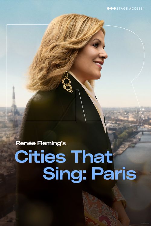 Renée Fleming's Cities That Sing - Paris Movie (2022) | Release Date ...