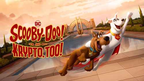 Scooby-Doo! And Krypto Too! Movie (2023) | Release Date, Cast, Trailer, Songs