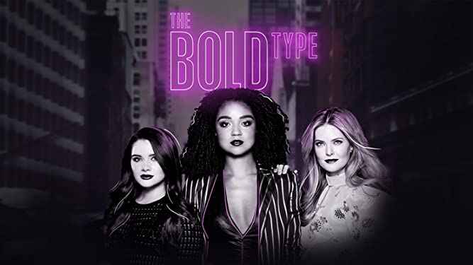Watch The Bold Type, Online, All Seasons or Episodes, Drama | Show/Web ...
