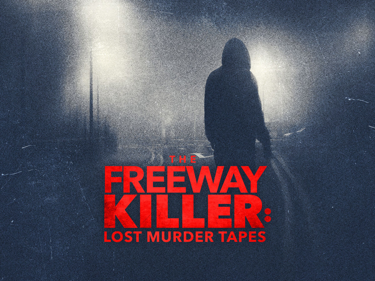 Watch The Freeway Killer: Lost Murder Tapes Online, All Seasons or ...