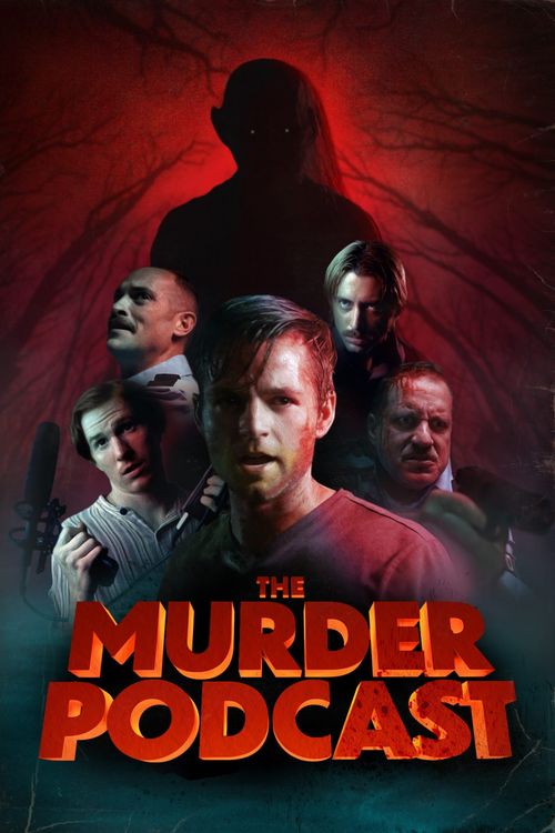 The Murder Podcast Movie (2022) | Release Date, Cast, Trailer, Songs