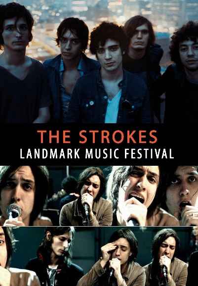 The Strokes - Live at Landmark Music Festival Movie (2014) | Release Date, Cast, Trailer, Songs ...