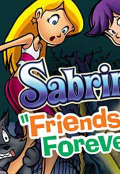 Watch Sabrina Friends Forever Movie Online, Release Date, Trailer, Cast ...