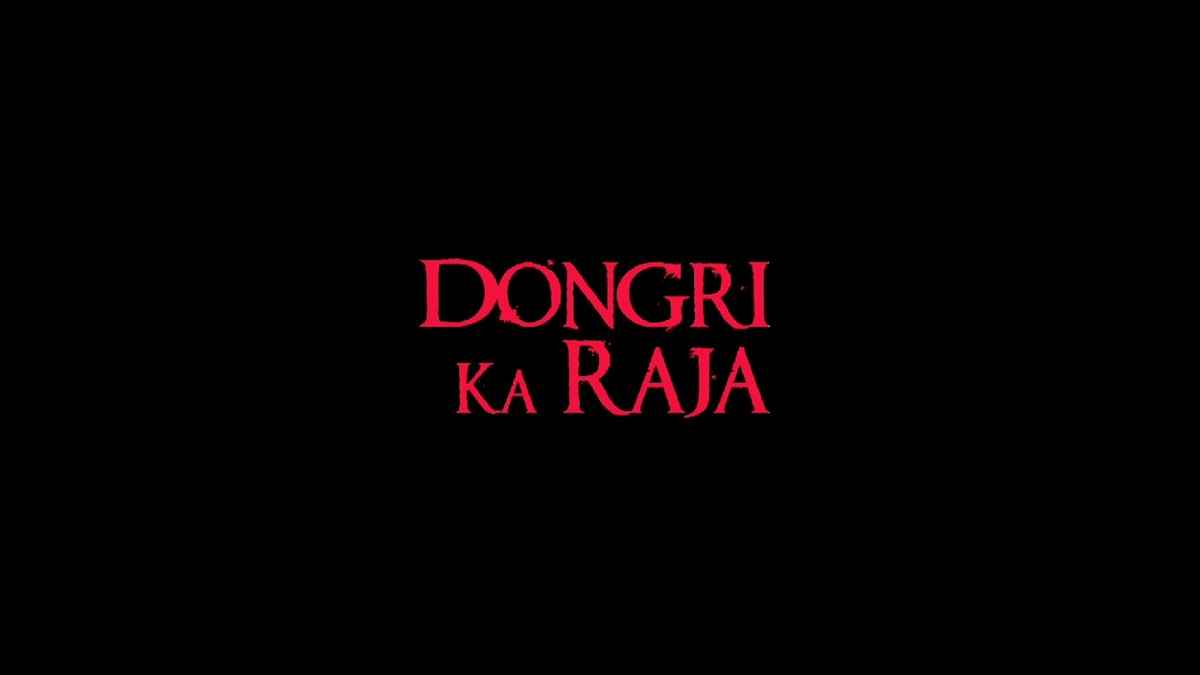 Dongri Ka Raja Movie (2016) | Release Date, Cast, Trailer, Songs ...