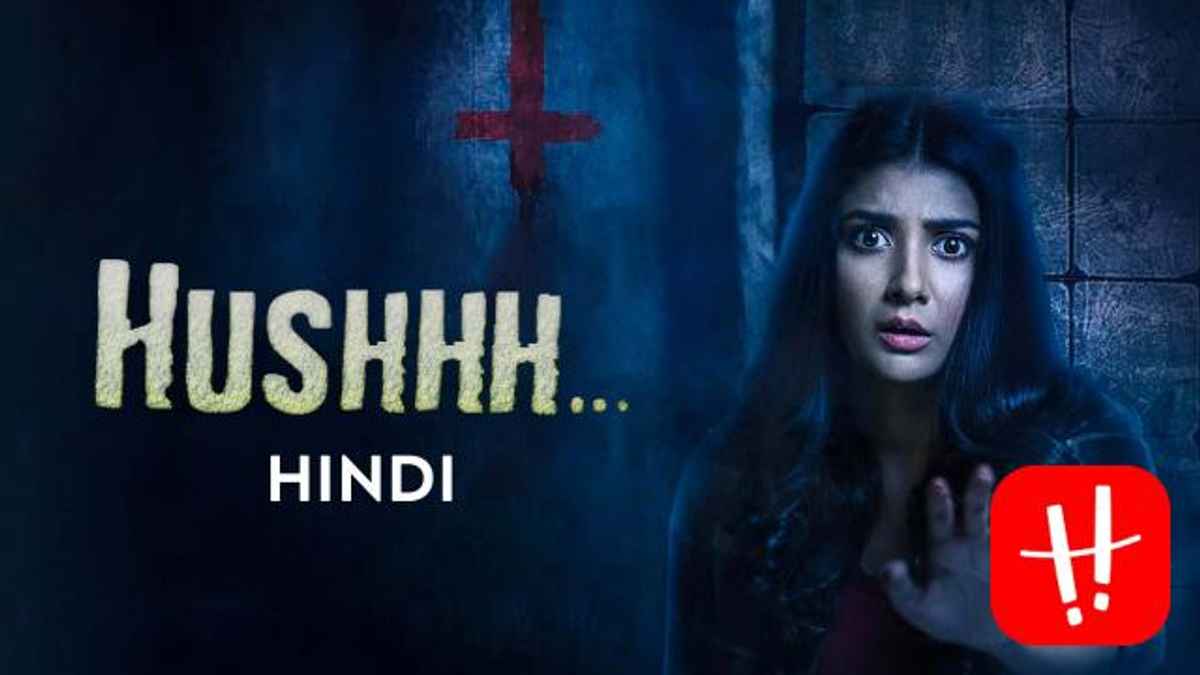 Hushhh... Movie (2018) | Release Date, Cast, Trailer, Songs, Streaming ...