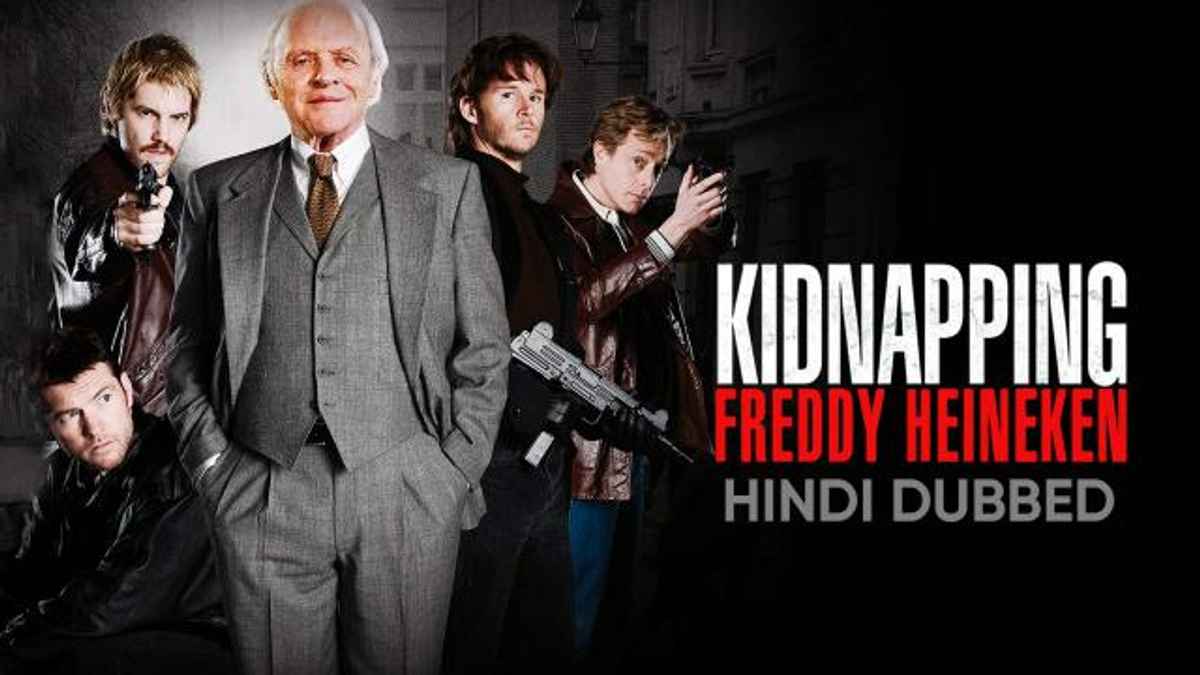 Kidnapping Freddy Heineken Movie (2015) | Release Date, Cast, Trailer ...