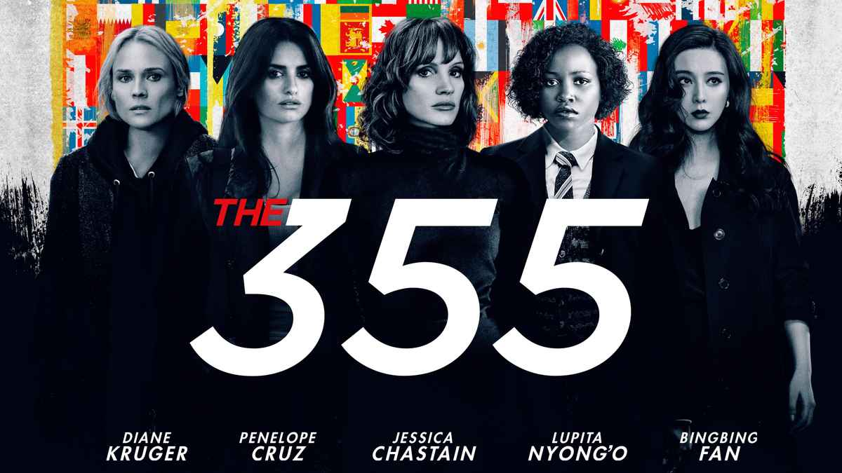 The 355 Movie (2022) | Release Date, Cast, Trailer, Songs, Streaming ...