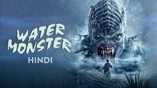 Water Monster Movie (2019) | Release Date, Cast, Trailer, Songs ...