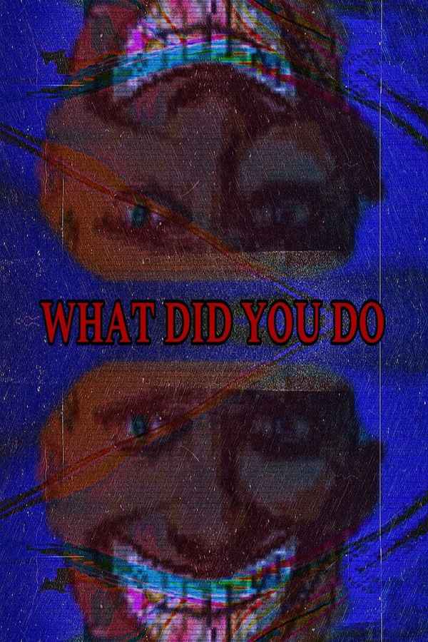 What Did You Do Movie (2022) | Release Date, Cast, Trailer, Songs