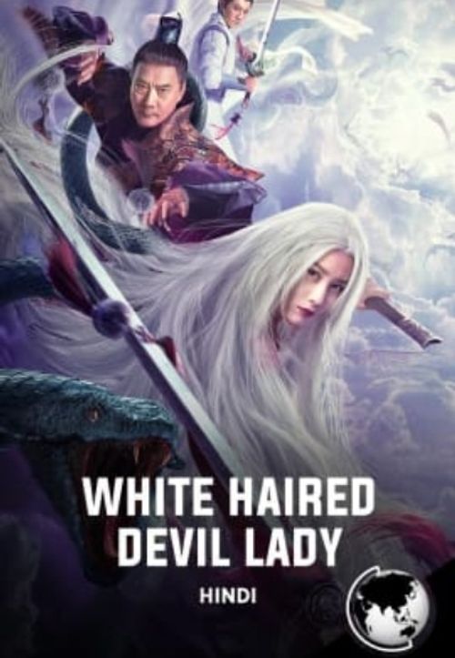 White Haired Devil Lady Movie (2022) | Release Date, Cast, Trailer ...