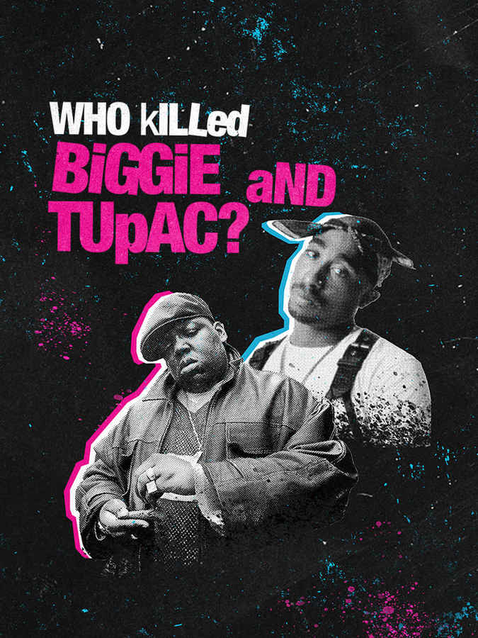 Watch Who Killed Biggie and Tupac? Online, All Seasons or Episodes ...