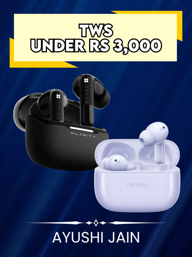 TWS you can buy under Rs 3,000 Digit.in