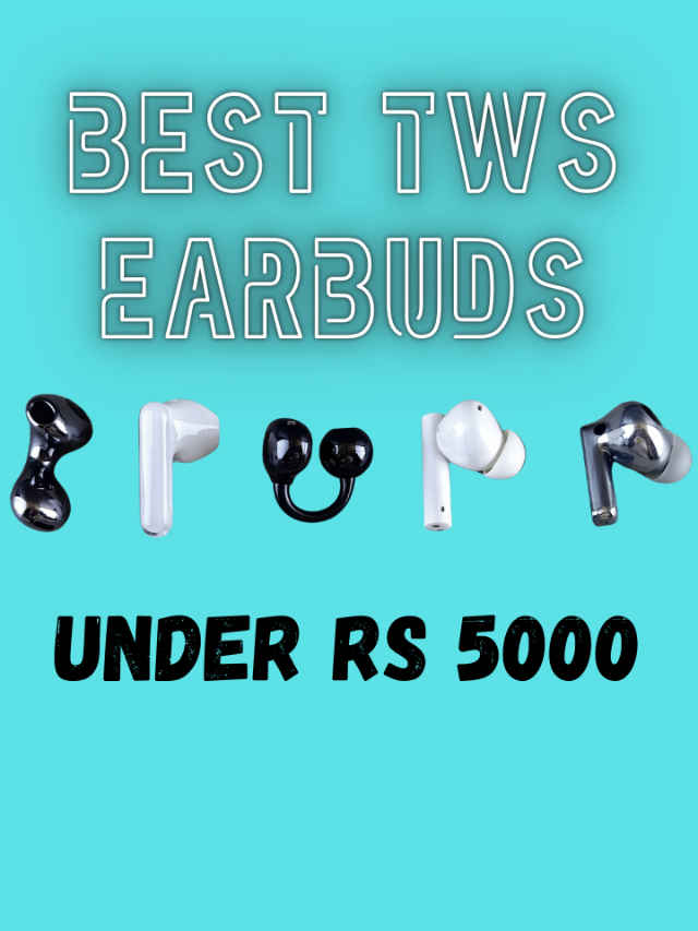 Best TWS Earbuds under Rs 5000 Digit.in