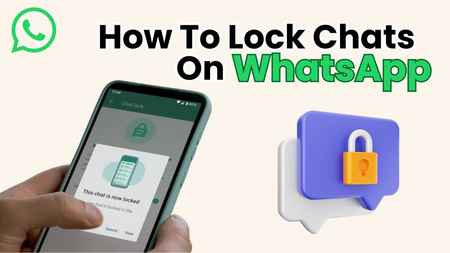 How to lock chats on WhatsApp: A step-by-step guide