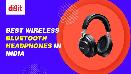 Best Bluetooth Headphones in India | Digit.in