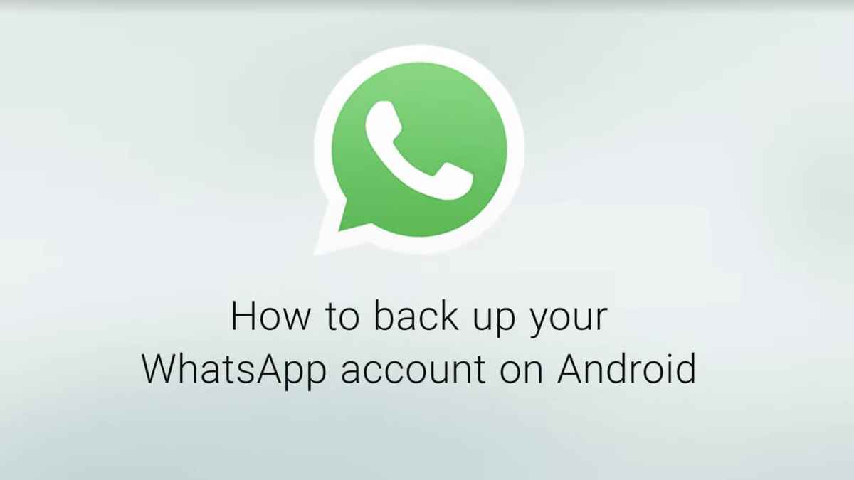 How To Backup WhatsApp Chat On Android: A Step-by-Step Guide | Digit