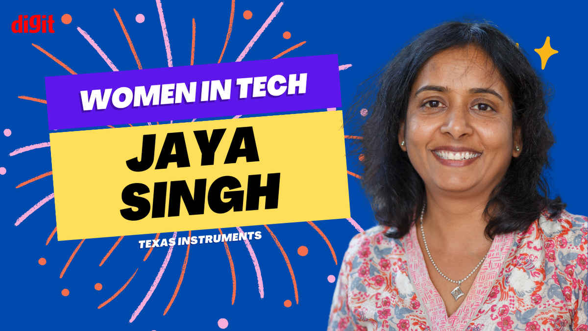Women’s Day: Texas Instruments’ Jaya Singh on Women in Tech in India | Digit