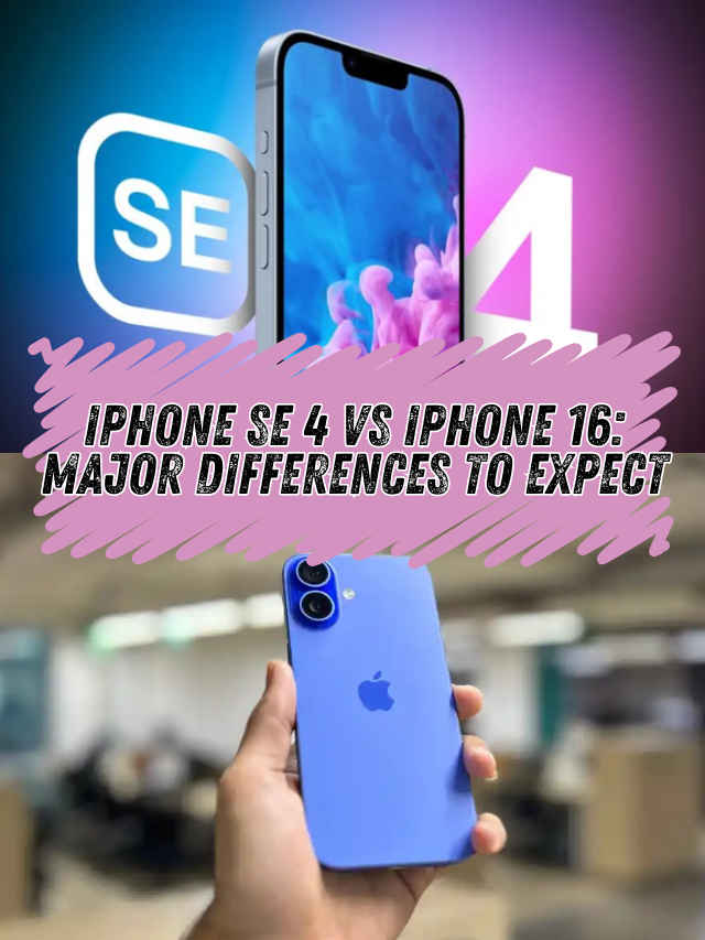 iPhone SE 4 vs iPhone 16: Major differences to expect Digit.in