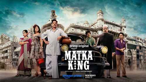 Matka king web Series (2026): OTT Release Date, Plot and All You Need ...